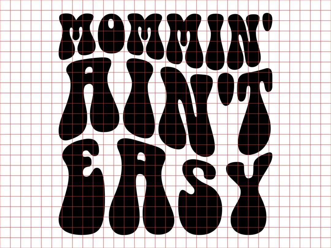 Mommin' Aint Easy Svg Png Cut File Sublimation Design, Gift for Mom Svg ...