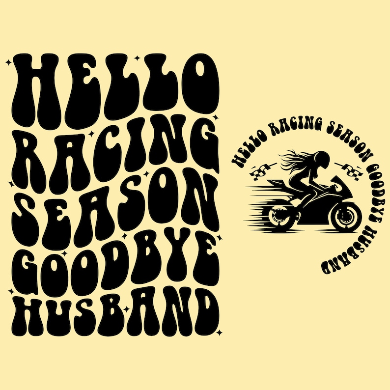 Hello Racing Season Goodbye Husband SVG PNG - Race Mom Design (digital ...