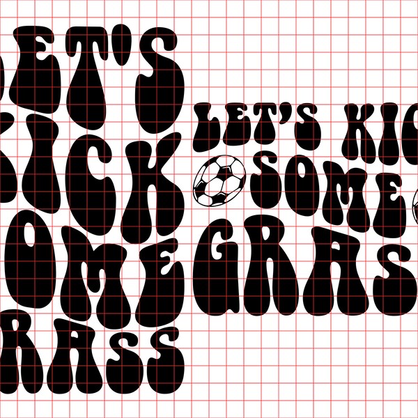 Lets Kick Some Grass Svg - Etsy Australia