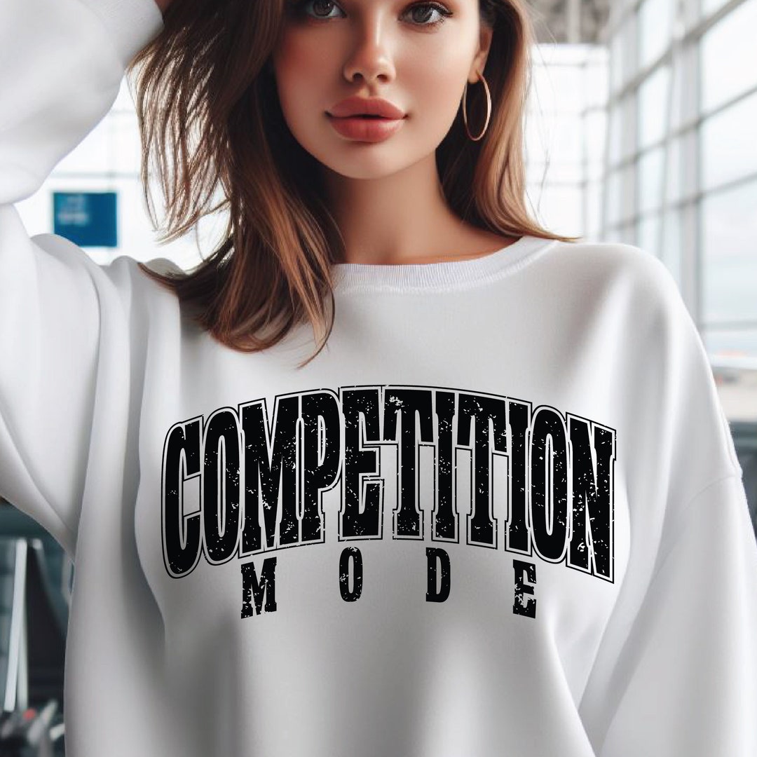 Competition Mode Svg Png Cheer Shirt Svg, Cheerleader Cut Files ...