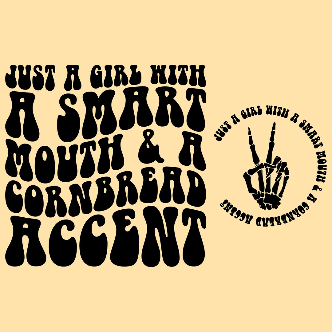 Smart Mouth Cornbread Accent SVG PNG: Funny Sarcastic Groovy Quote ...