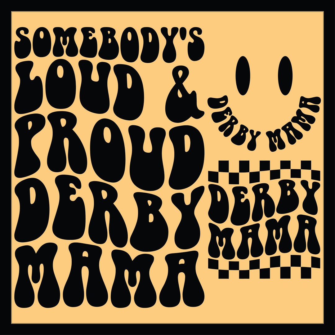 Somebody's Loud & Proud Derby Mama Svg Png, Racing Svg, Racing Mom Svg ...