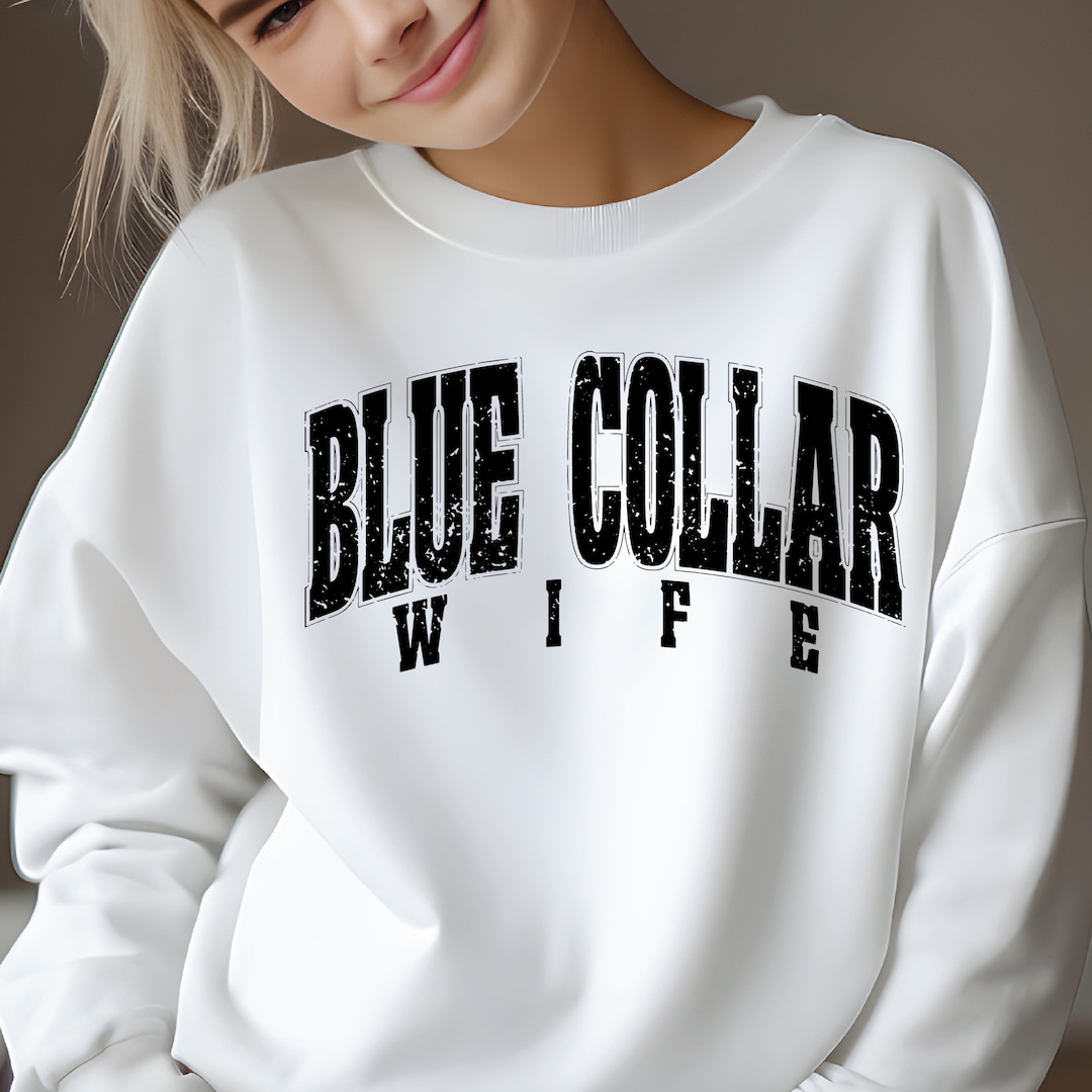 Blue Collar Wife Svg Png, Spoiled by My Blue Collar Man Svg, Funny Blue ...