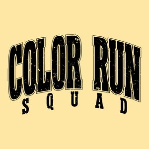 Color Run Squad Svg Png: Fun Run Shirt Design (digital Download) - Etsy