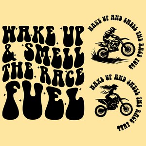 Wake up and Smell the Race Fuel Svg Png, Dirt Bike, Racing Svg, Race ...