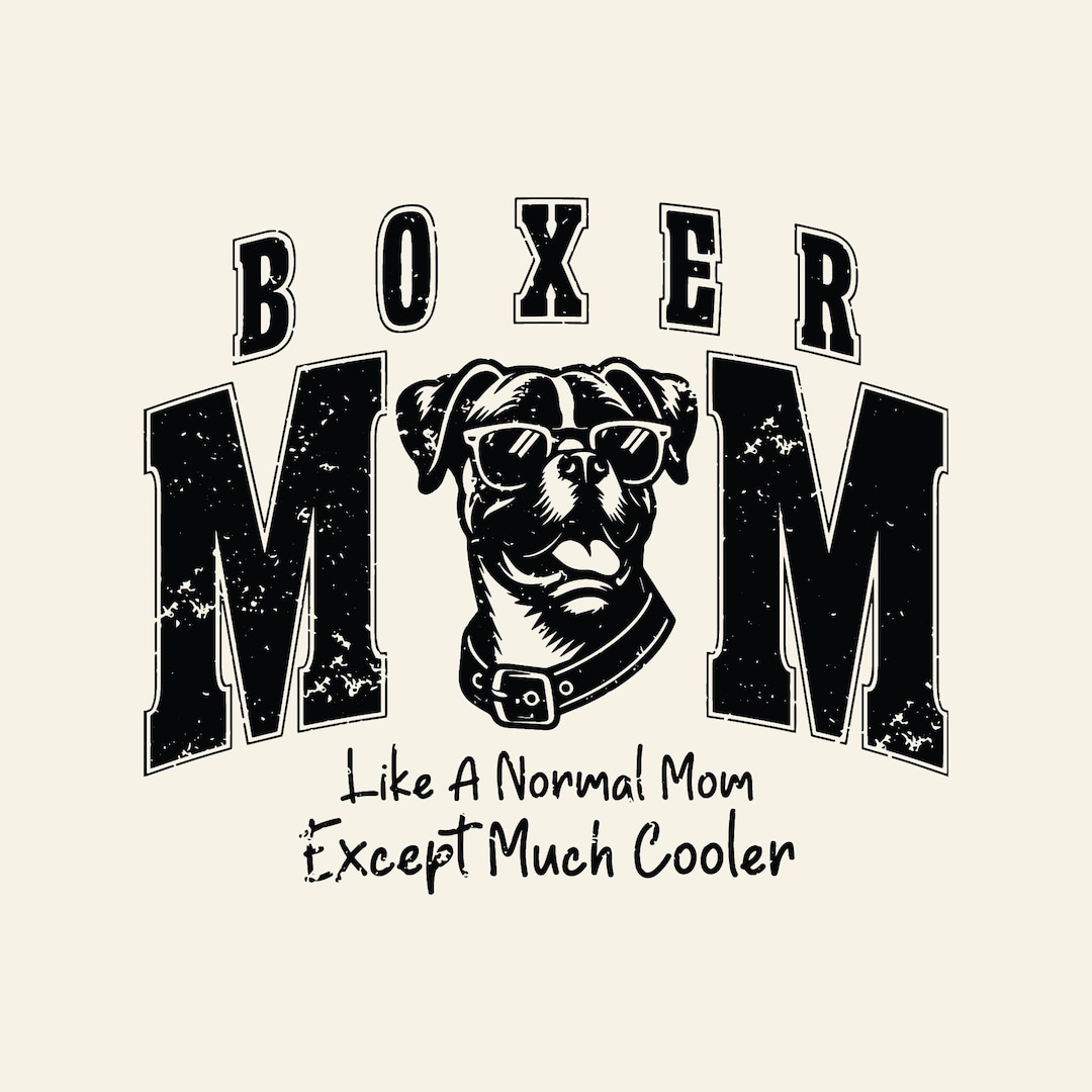 Boxer Mom SVG PNG, Boxer Mama Png Svg, Dog Mom Life Svg, Dogs Lovers ...