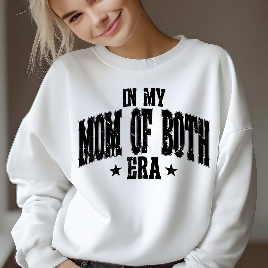 In My Mom of Both Era Svg Png, Mom of Both Svg Png, Mom of Boys Svg Png ...