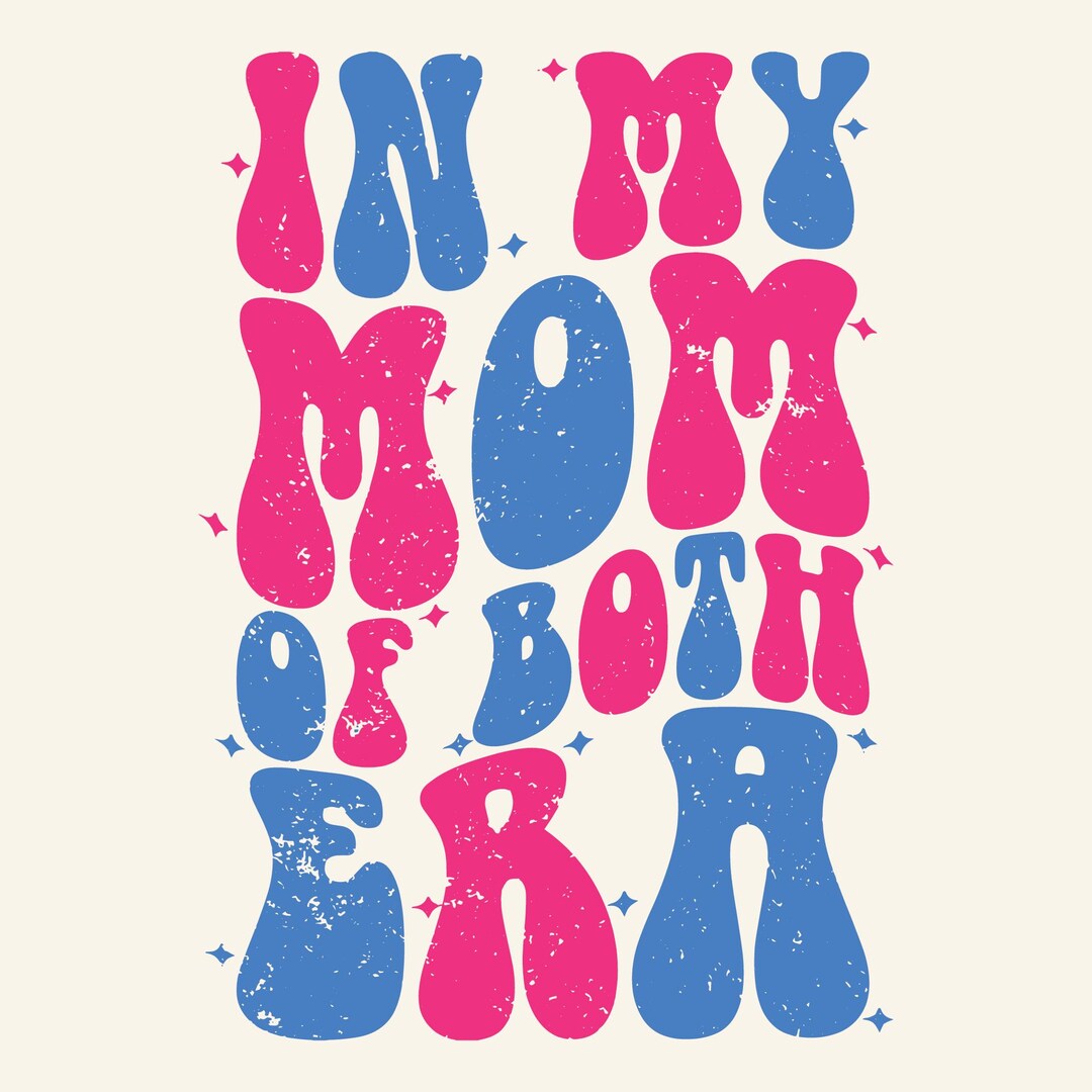 In My Mom of Both Era SVG PNG, Mom of Both Era Png, Mom Shirt Design ...