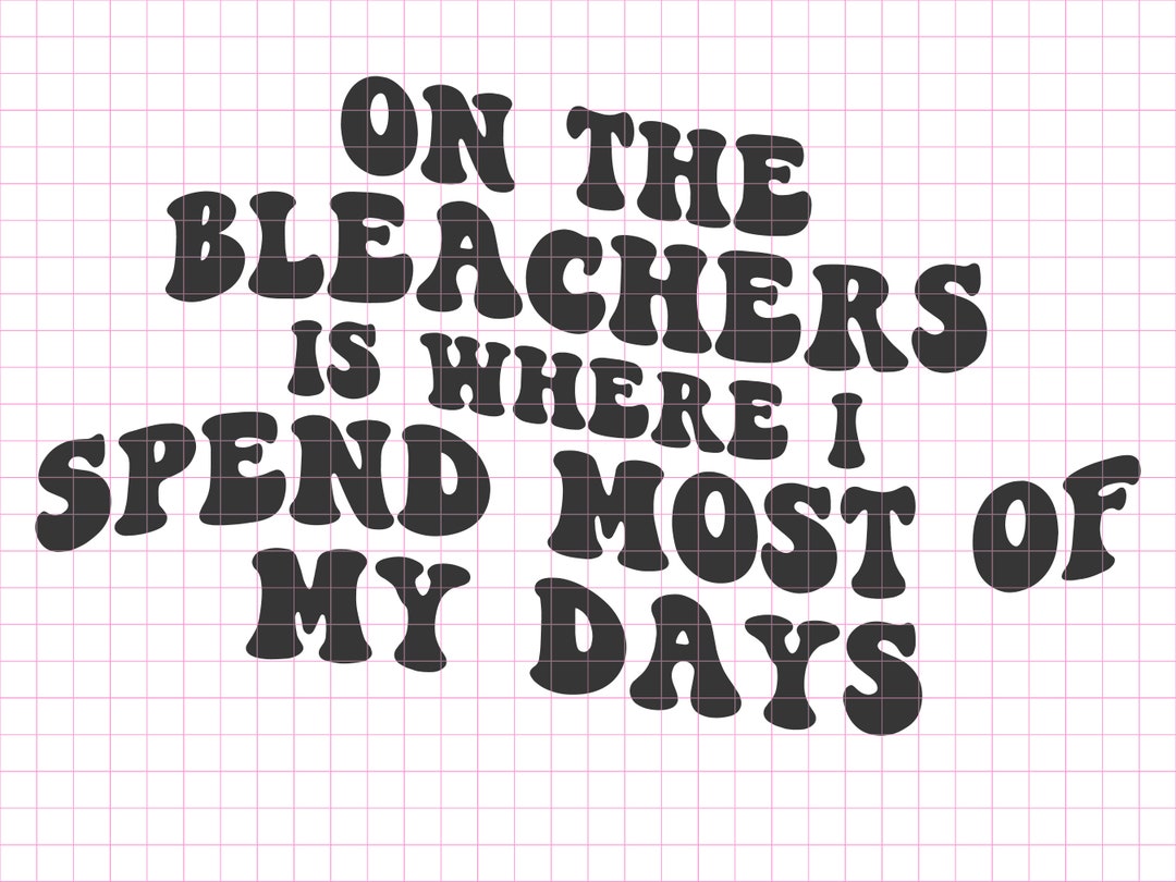 On the Bleachers PNG SVG Cut File Cricut Sublimation Sports - Etsy