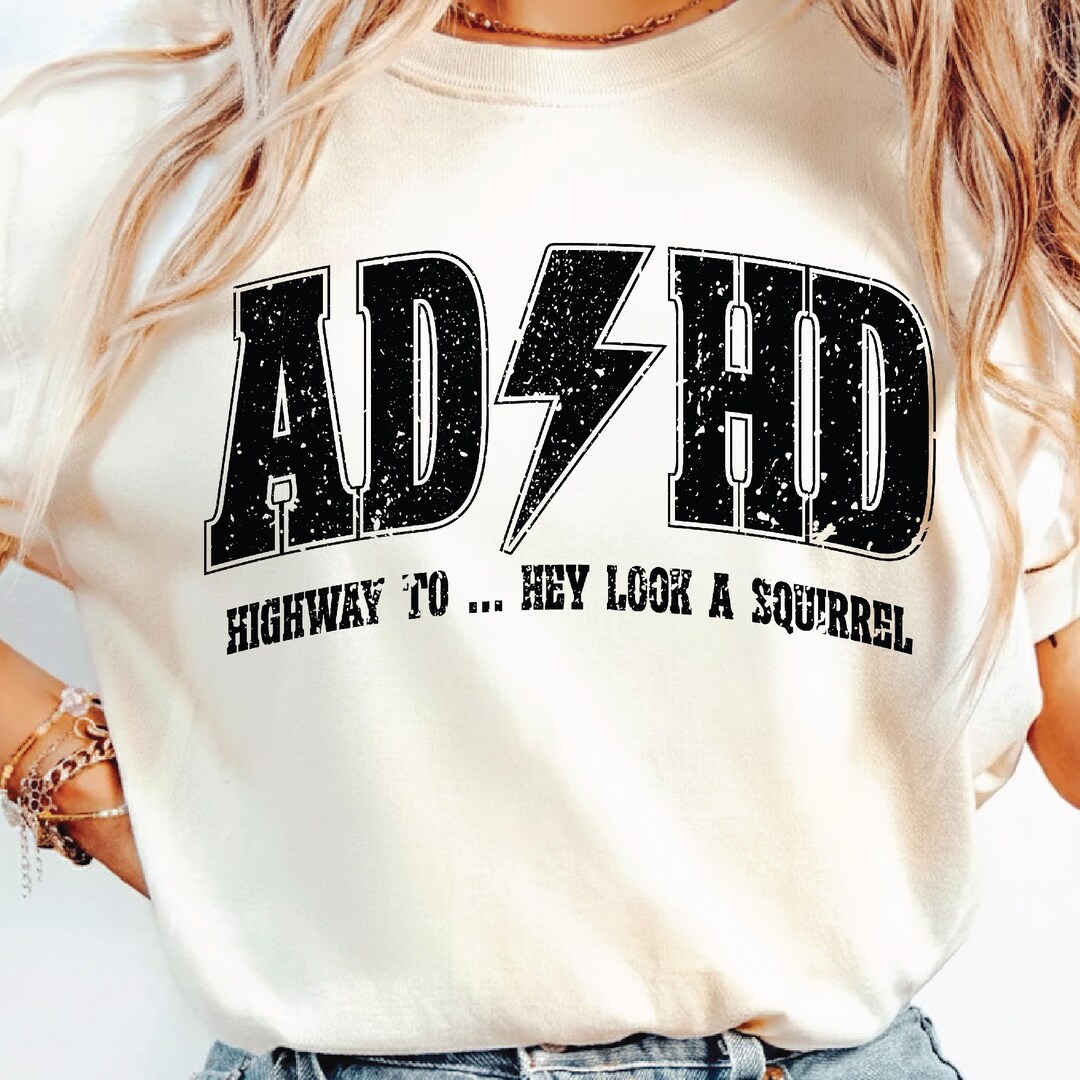 AD/HD Highway To...hey Look Squirrel! Svg, Funny Mom Svg, Funny Women T ...