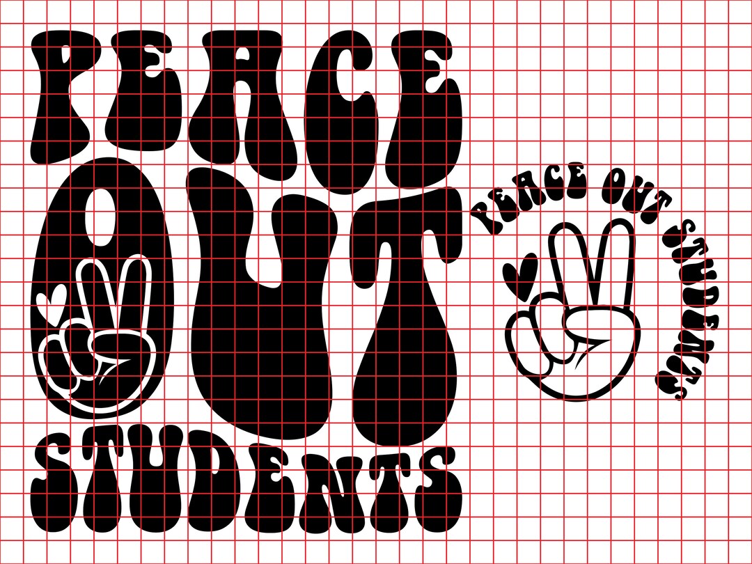 Peace Out Students Svg Png Cut File Sublimation Design, Last Day of ...