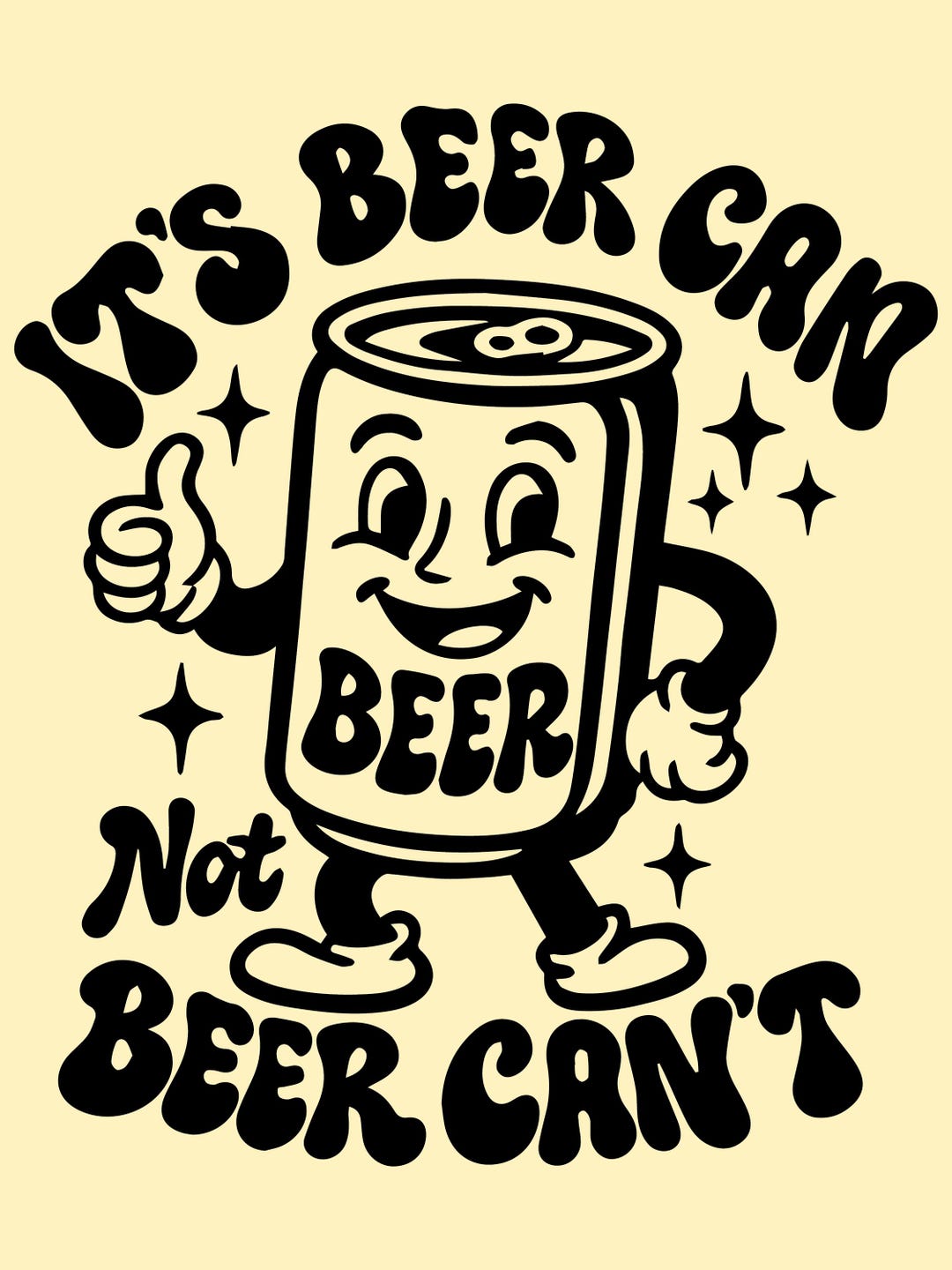 Es ist Beer Can Not Beer Can't SVG PNG, lustiges Bier-Shirt-Svg ...