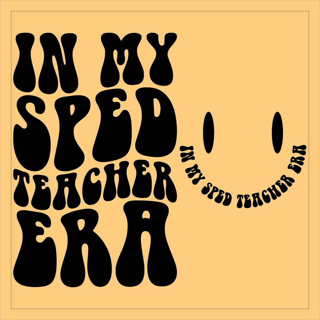 In My Sped Teacher Era Svg Png, SPED Teacher Svg Png, Appreciation Gift ...