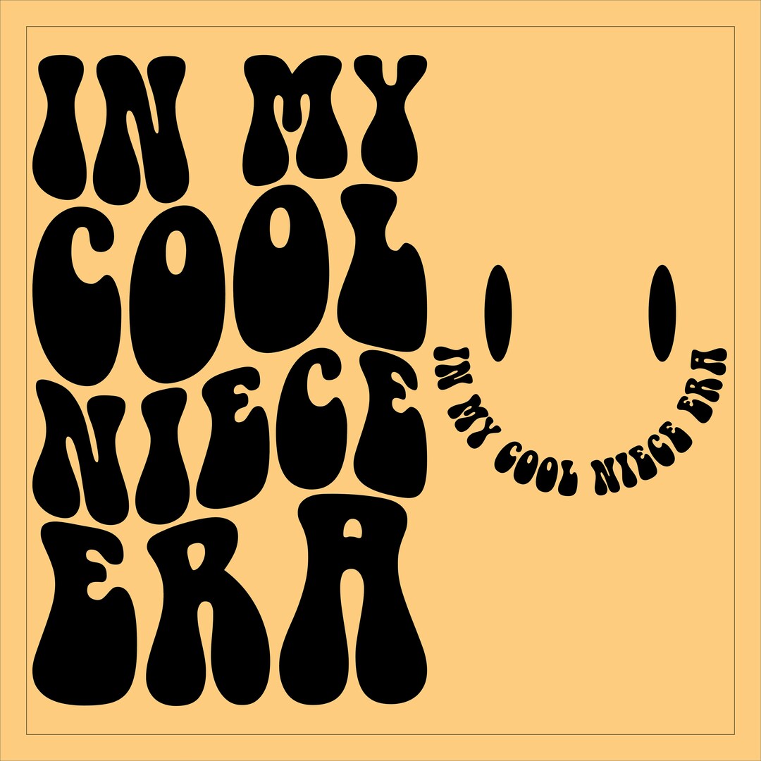 In My Cool Niece Era Svg Png Cut File Cool Niece Club Shirt - Etsy