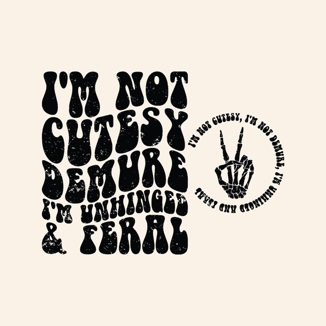 Demure SVG PNG, Very Cutesy, Gen Z Trendy, Mindful Quote, Funny Meme ...