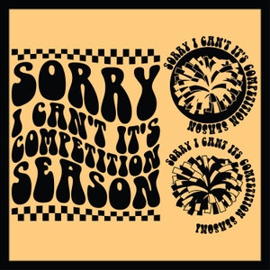 Sorry I Can't It's Competition Season Svg Png Cut File, Competition ...