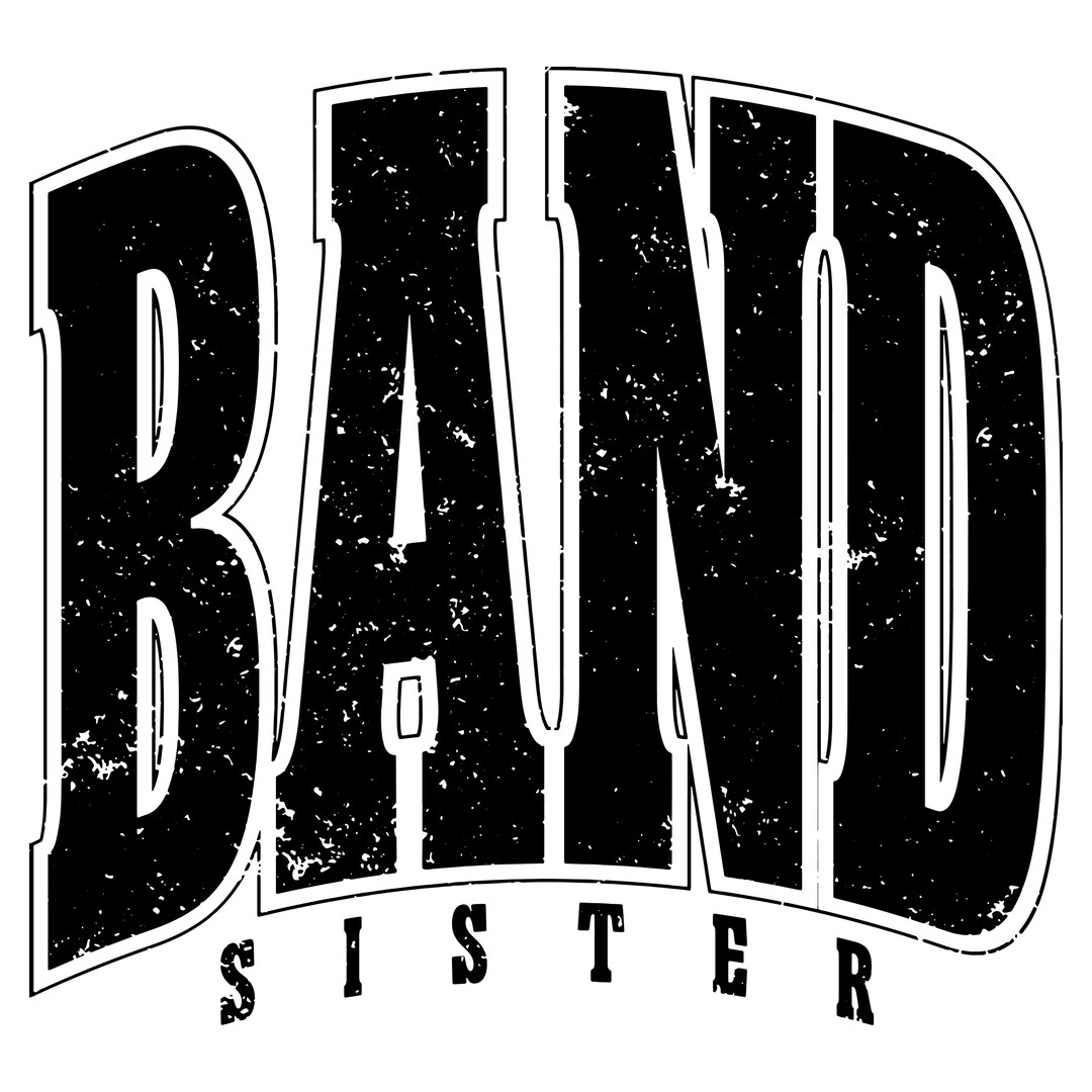 Band Sister Svg Png, Band Sis Svg, High School Band, Marching Band Svg ...