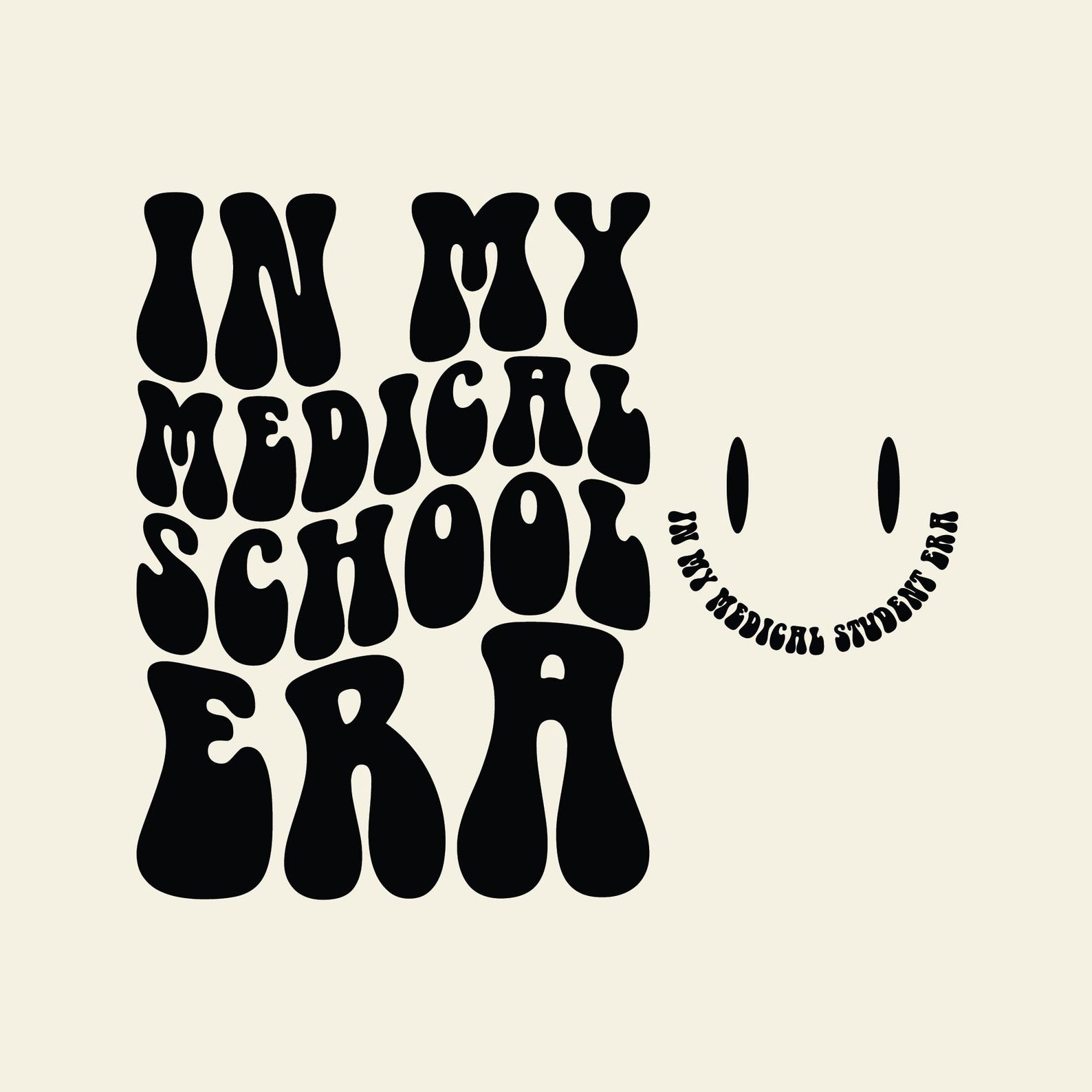 In My Medical Student Era Svg Png, Medical School Svg, Medical Student ...