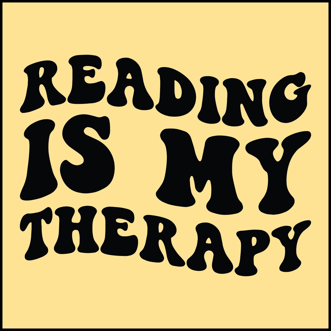 Reading is My Therapy SVG PNG Cut File for Cricut Sublimation, Book ...