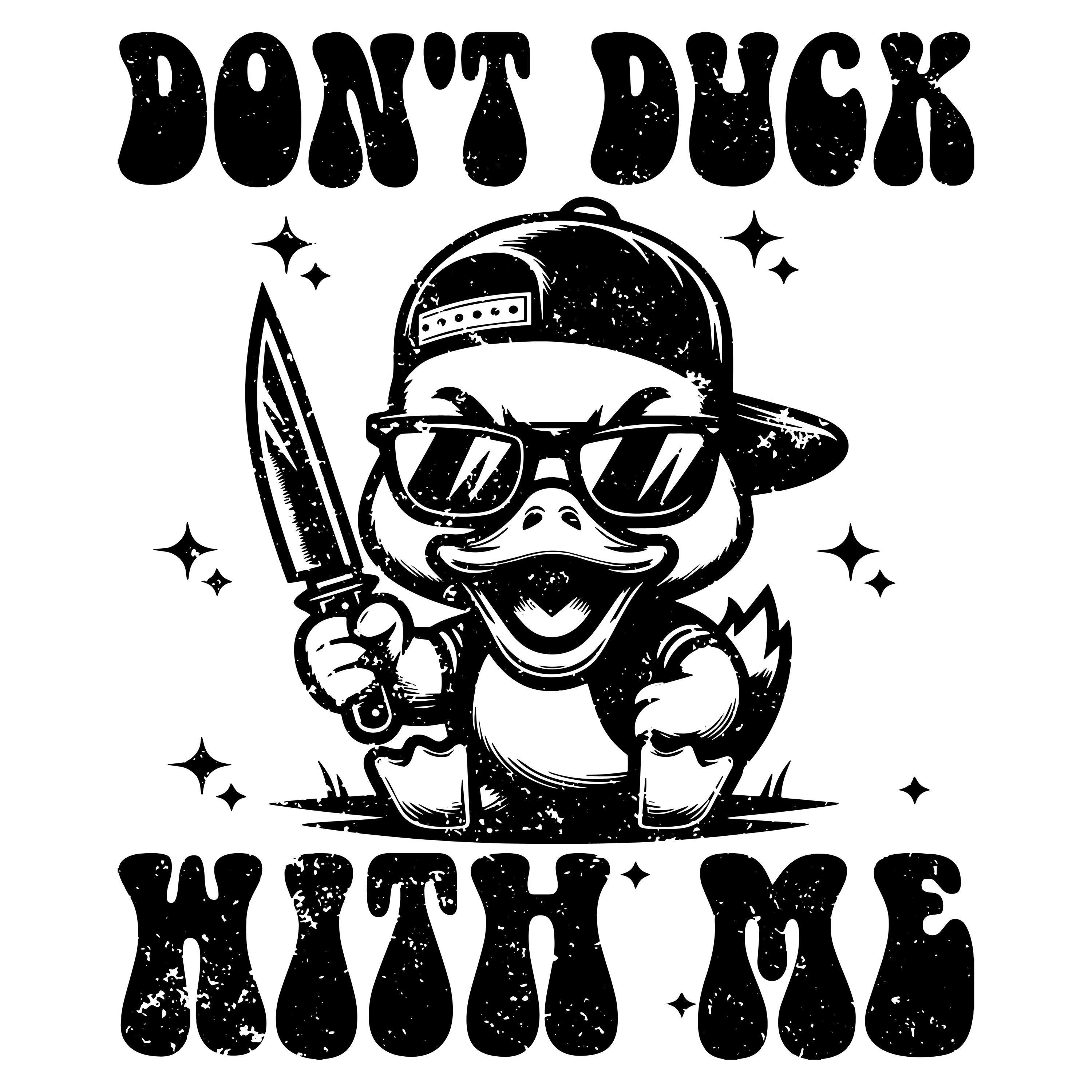 Don't Duck With Me SVG PNG, Funny Sarcastic Duck, Adult Humor, Retro ...