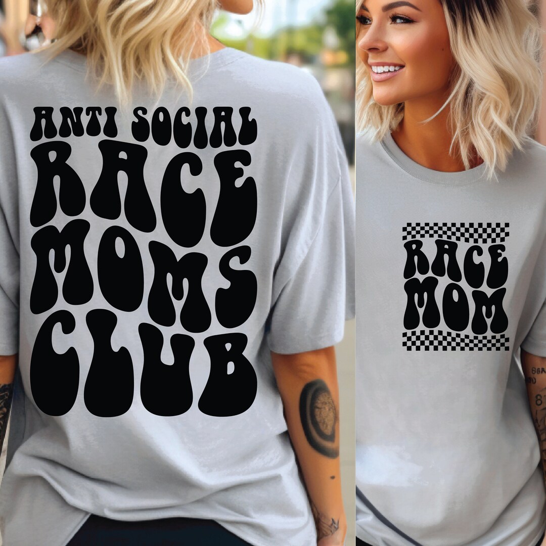 Antisocial Race Moms Club SVG PNG Race Mom Svg Racing Mom Svg, Racing ...