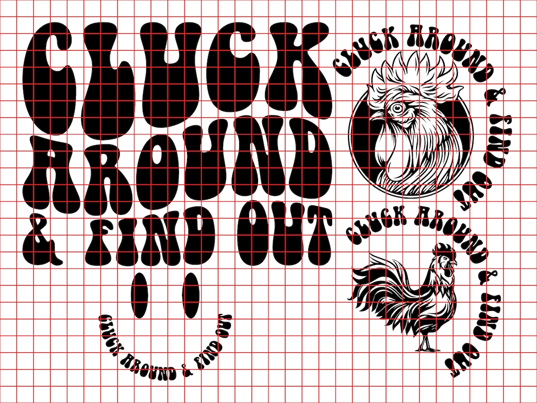 Cluck Around and Find Out Svg Png Cut File Design Wrong Bitch - Etsy