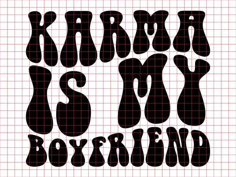 Karma is My Boyfriend Svg Png Cut File Karma Svg Funny Shirt Svg ...