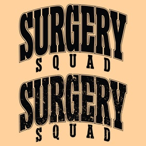 Surgery Squad Svg Png, Medical Svg Scrub Tech Svg Surgical Technician ...
