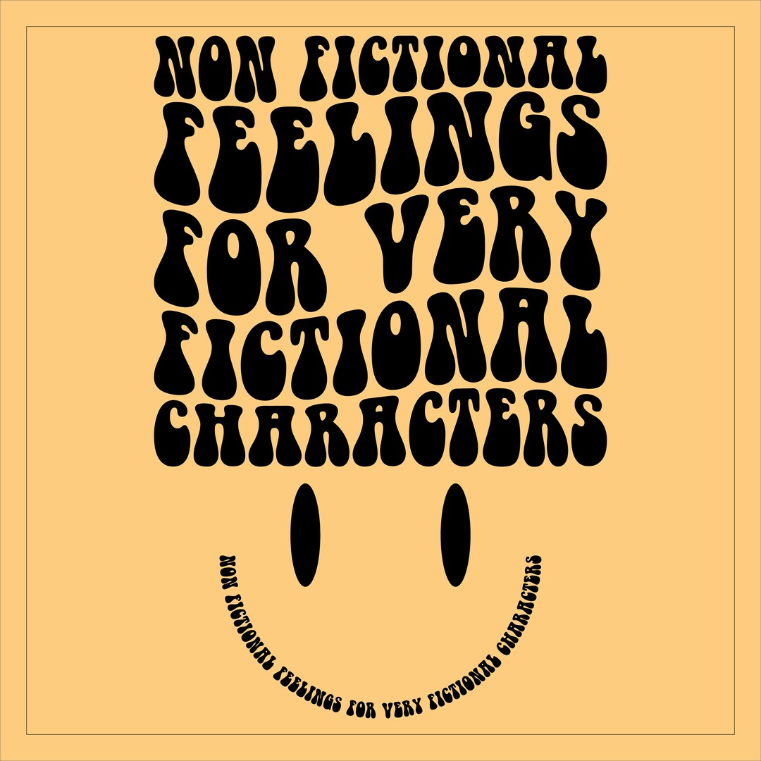 Fictional Characters SVG: Non Fictional Feelings Design (digital ...