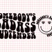 Somebody's Badass Budtender Svg Png Cut File Design Funny - Etsy