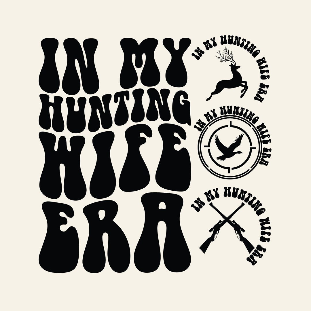 Hunting Wife SVG PNG Cut File Sublimation Design, Abandoned Hunting ...