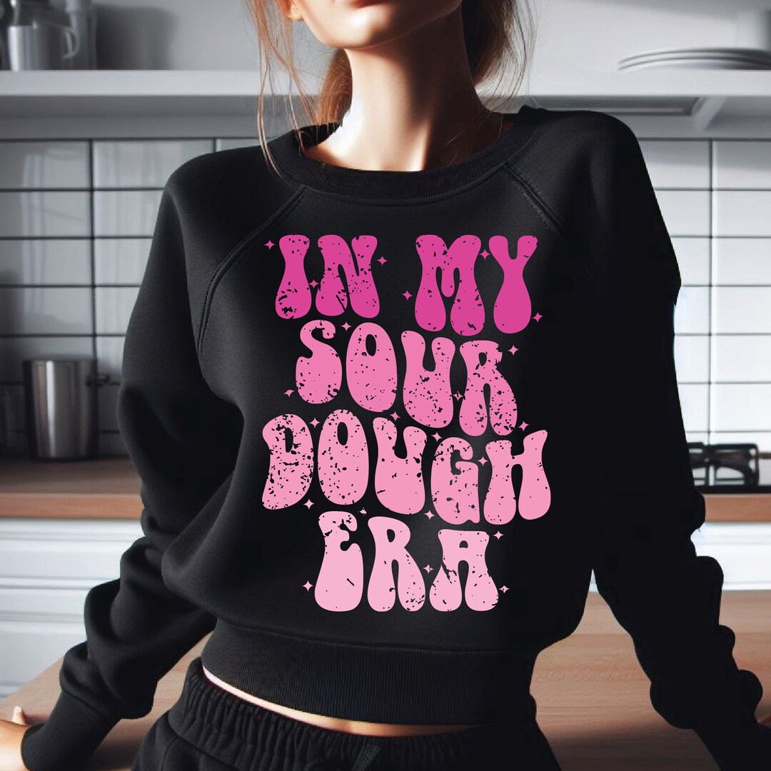 In My Sour Dough Era Svg Png Cut File, Sourdough Starter Svg, Wavy Text ...