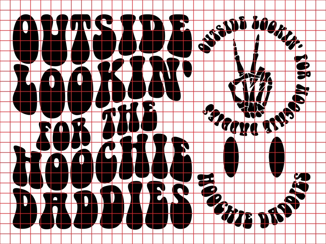 Outside Lookin' for Hoochie Daddies SVG Best Dad Svg Dad - Etsy Australia