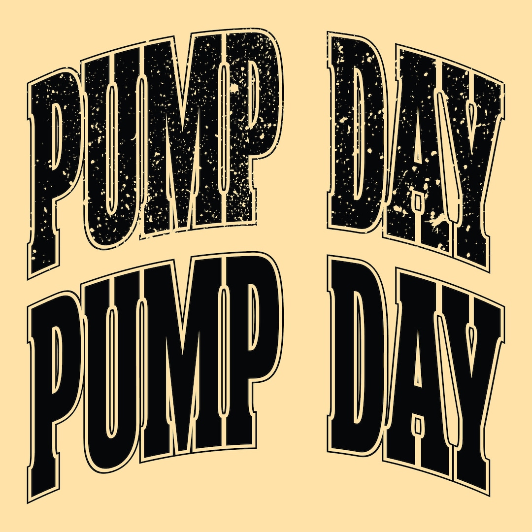Pump Day Svg Png, Pump Svg Png, Workout Svg Png, Gym Svg Png, Fitness ...