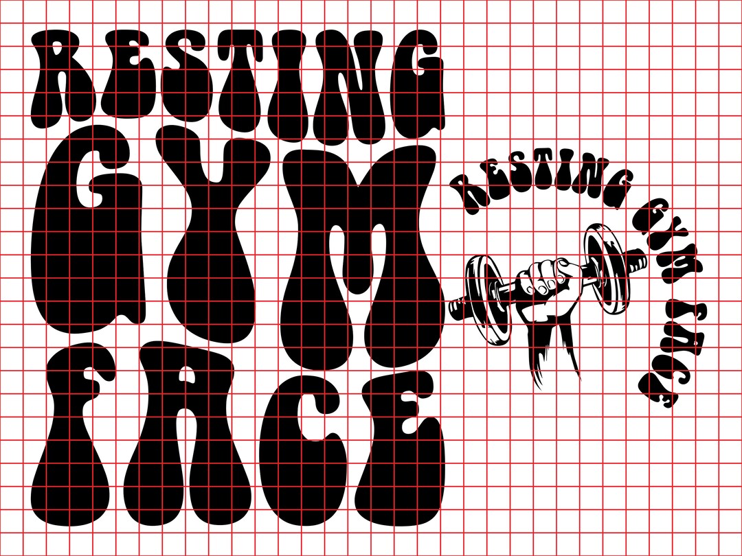 Resting Gym Face Svg Png Cut File Fitness Svg Motivational - Etsy