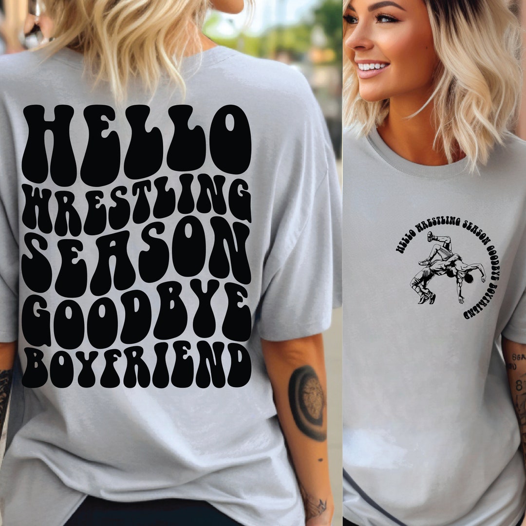 Hello Wrestling Season Goodbye Boyfriend SVG Png, Wrestling Boyfriend ...