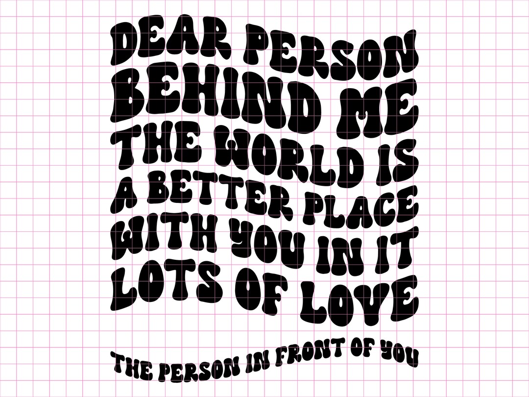 Dear Person Behind Me PNG SVG Cut File for Cricut, Bible Affirmations ...