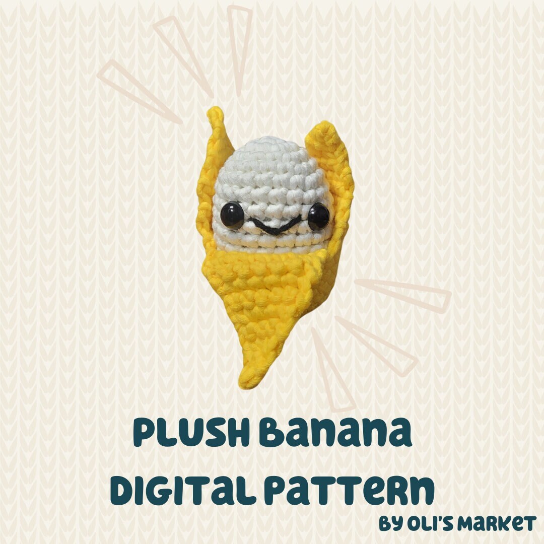 Crochet Banana Pattern, No Sew Crochet Pattern, Digital Pattern for ...