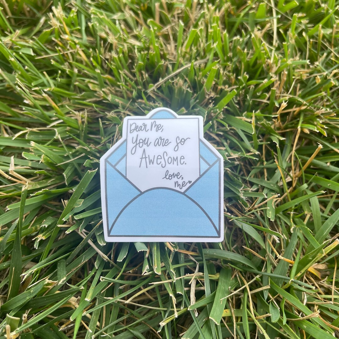Dear Me, Youre so Awesome. Love Me Sticker, Mental Health Phone Case or ...