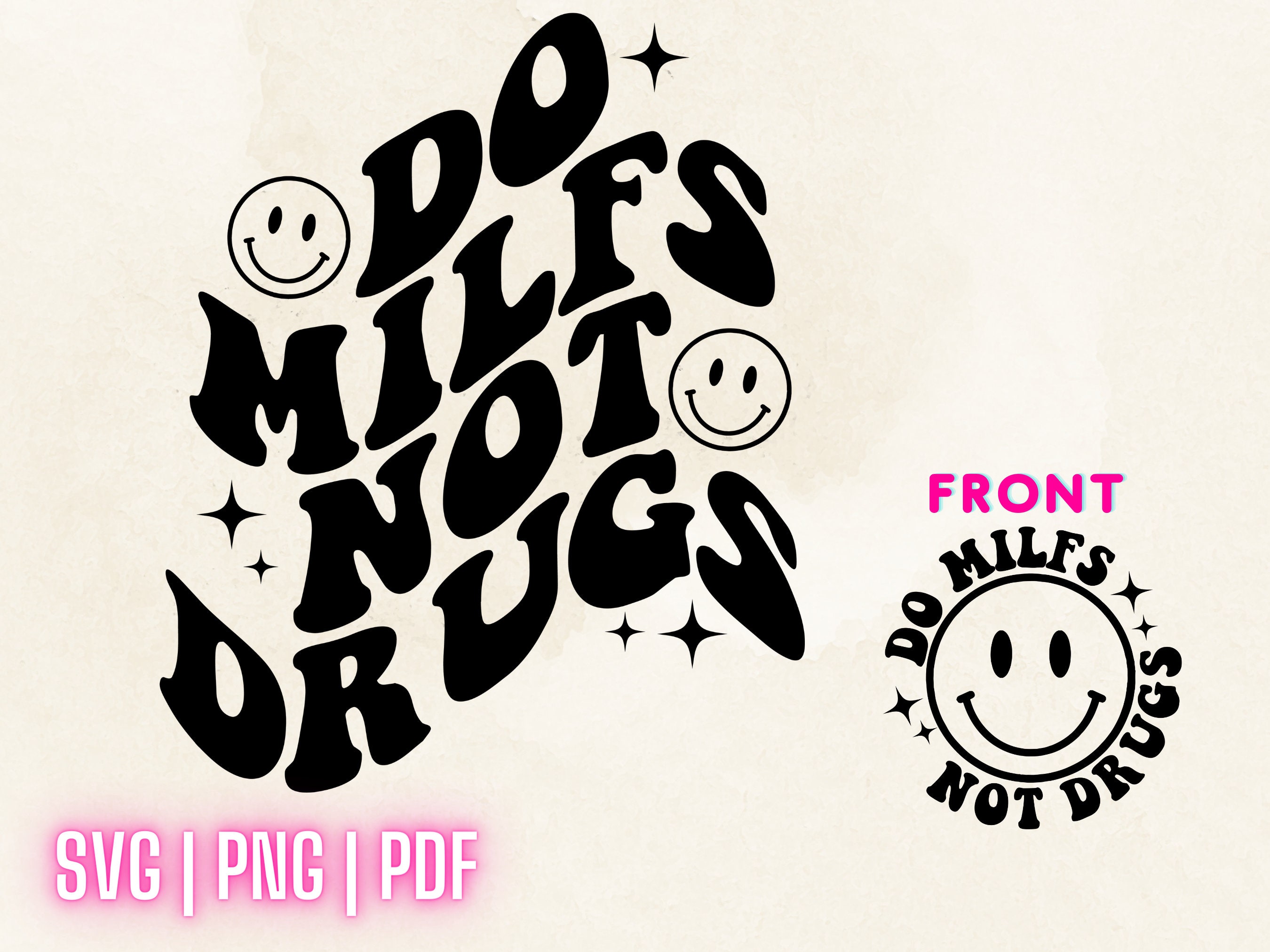 Do Milfs Not Drugs SVG PNG PDF, Milf SVG, Milf Shirt, trendig ...