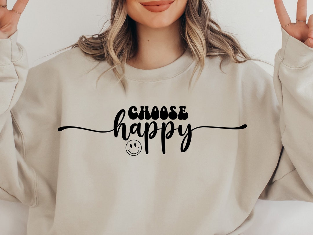 Choose Happy Svg Png Pdf, Happy Quote Svg, Self Love Svg, Happy Face ...