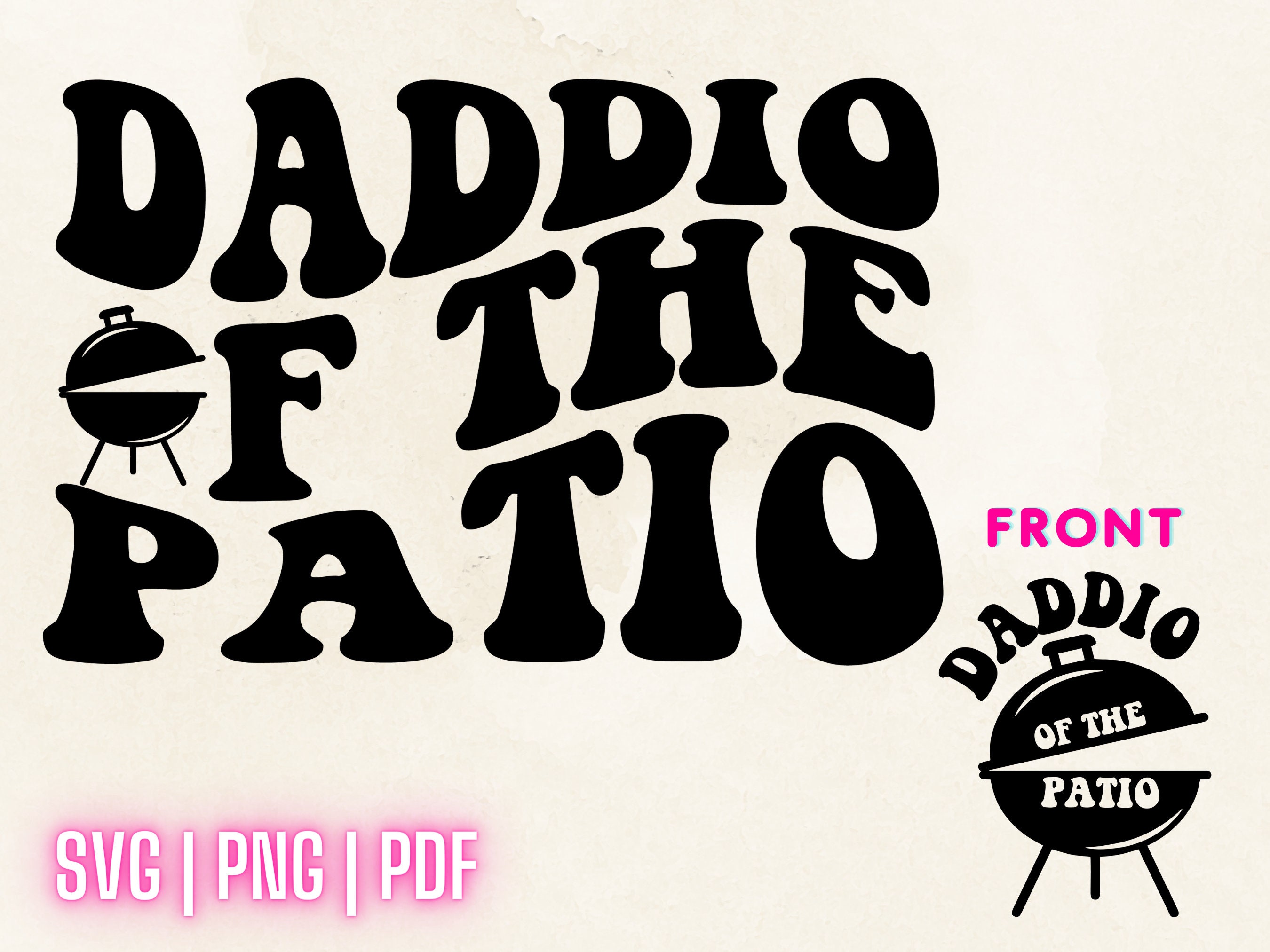 Daddio of the Patio Svg Png Pdf, Retro Wavy, Funny, Trending, Daddio ...