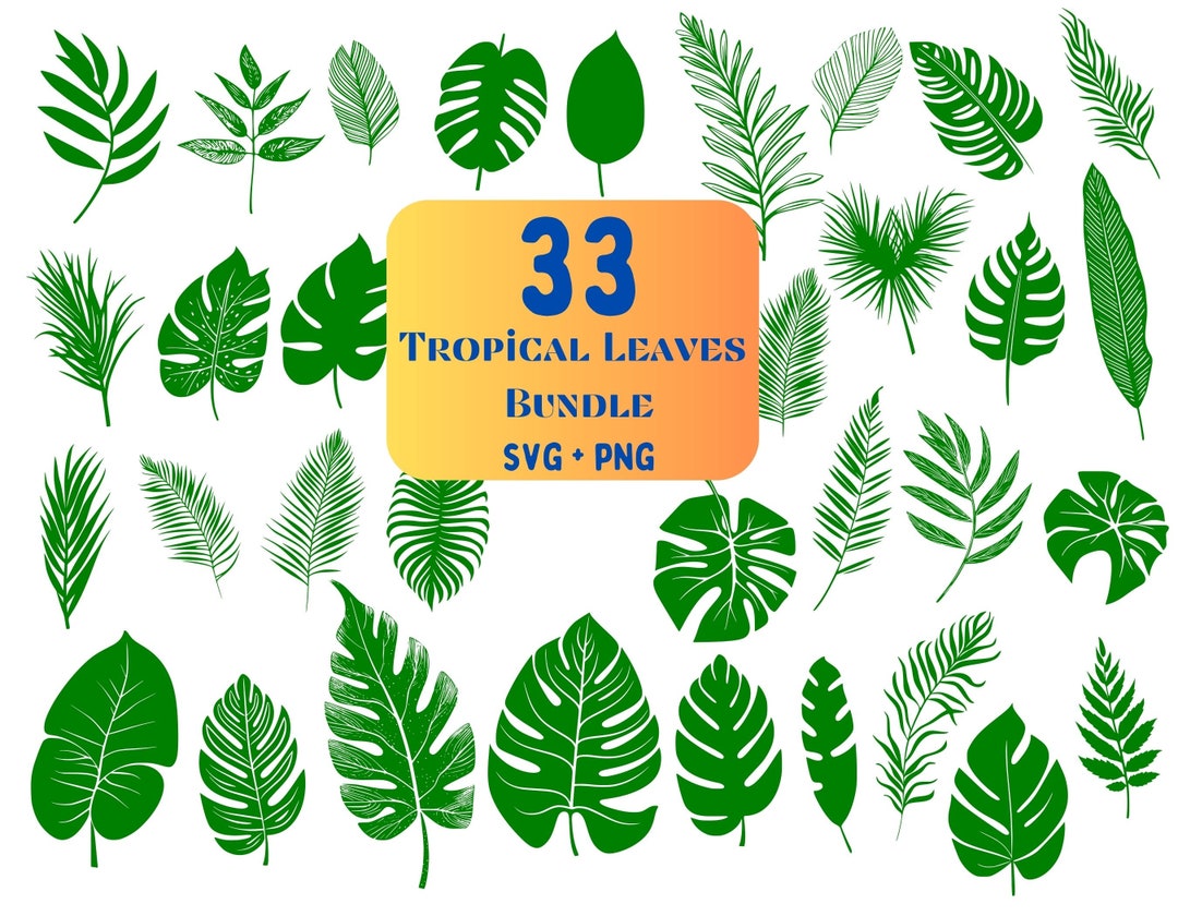 33 Tropical Leaves SVG PNG Bundle - Greenery Leaf Svg - Greenery ...