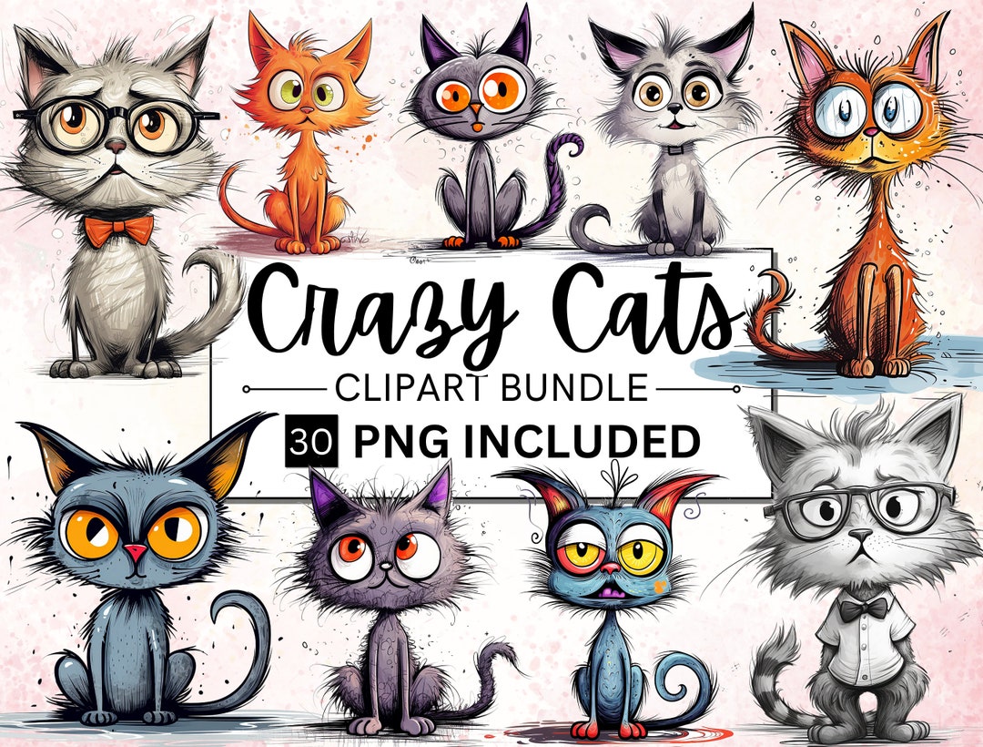 30 Crazy Cats Clipart Bundle, Cat Lover PNG, Quirky Cat Illustrations, DIY Scrapbooking, Crazy ...