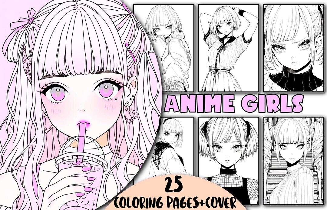 25 Anime Girls Coloring Book for Kids and Adults, Kawaii Girls Coloring ...