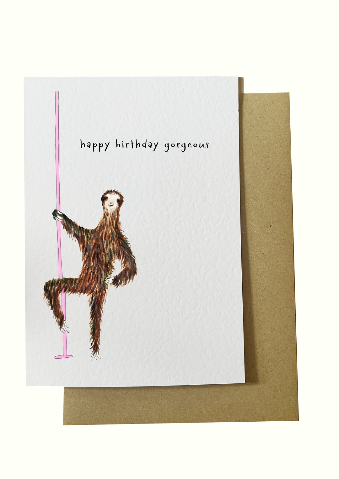 Happy Birthday Gorgeous Funny Pole Dancing Sloth. Watercolour Birthday ...