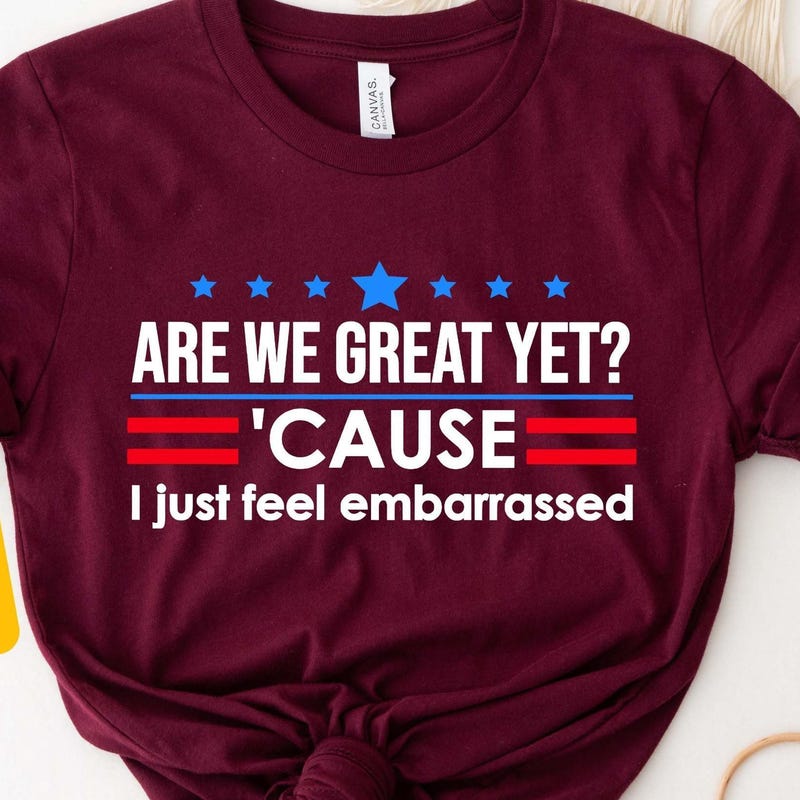 Are We Great yet Cause I Just Feel Embarrassed - Etsy