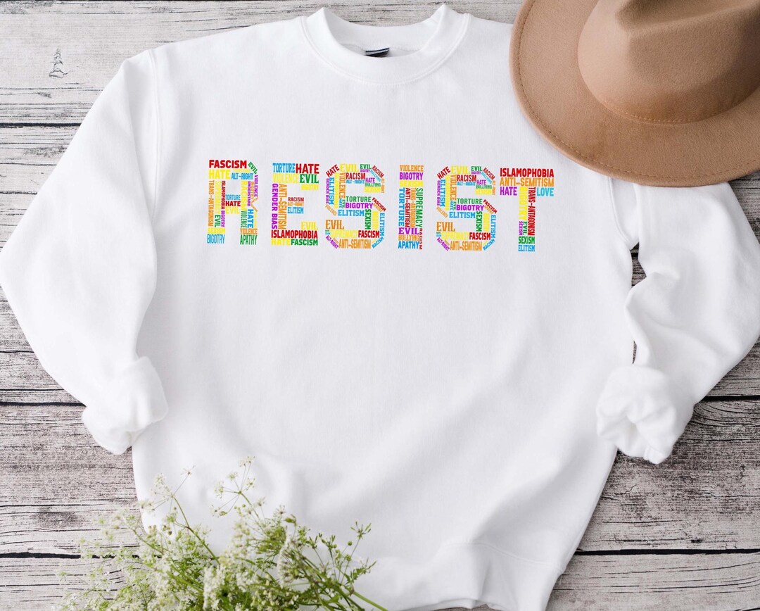 Resist Sweatshirt Anti-fascist Liberal Activist Sweater BLM LGBTQ Shirt ...