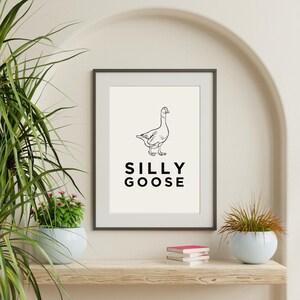 Silly Goose Quote Digital Instant Download Print, Home Decor Printable ...