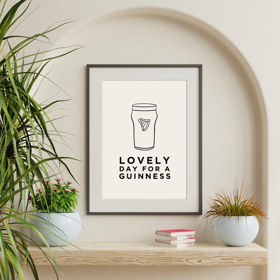Lovely Day for a Guinness - Digital Instant Download Print, Home Decor ...